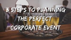 3 Steps To Planning The Perfect Corporate Event • A Moment With Franca