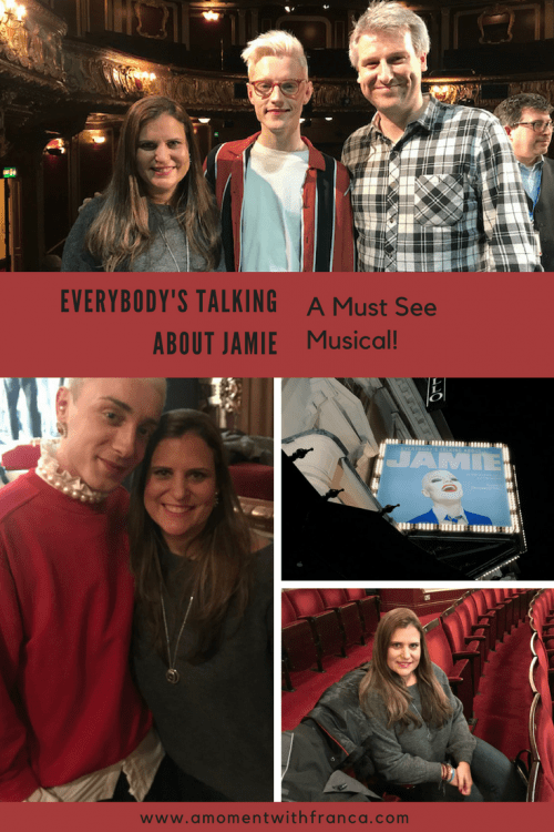 Everybody's Talking About Jamie: A Must See Musical! • A Moment With Franca