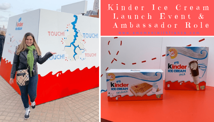 Kinder Ice Cream Launch Event & Ambassador Role • A Moment With Franca
