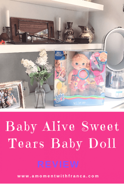 Hasbro Baby Alive Sweet Tears Baby Doll Review • A Moment With Franca