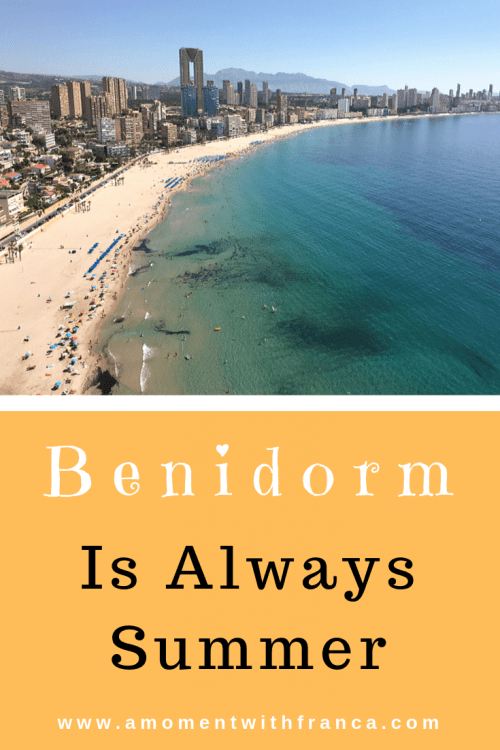 Benidorm Is Always Summer • A Moment With Franca