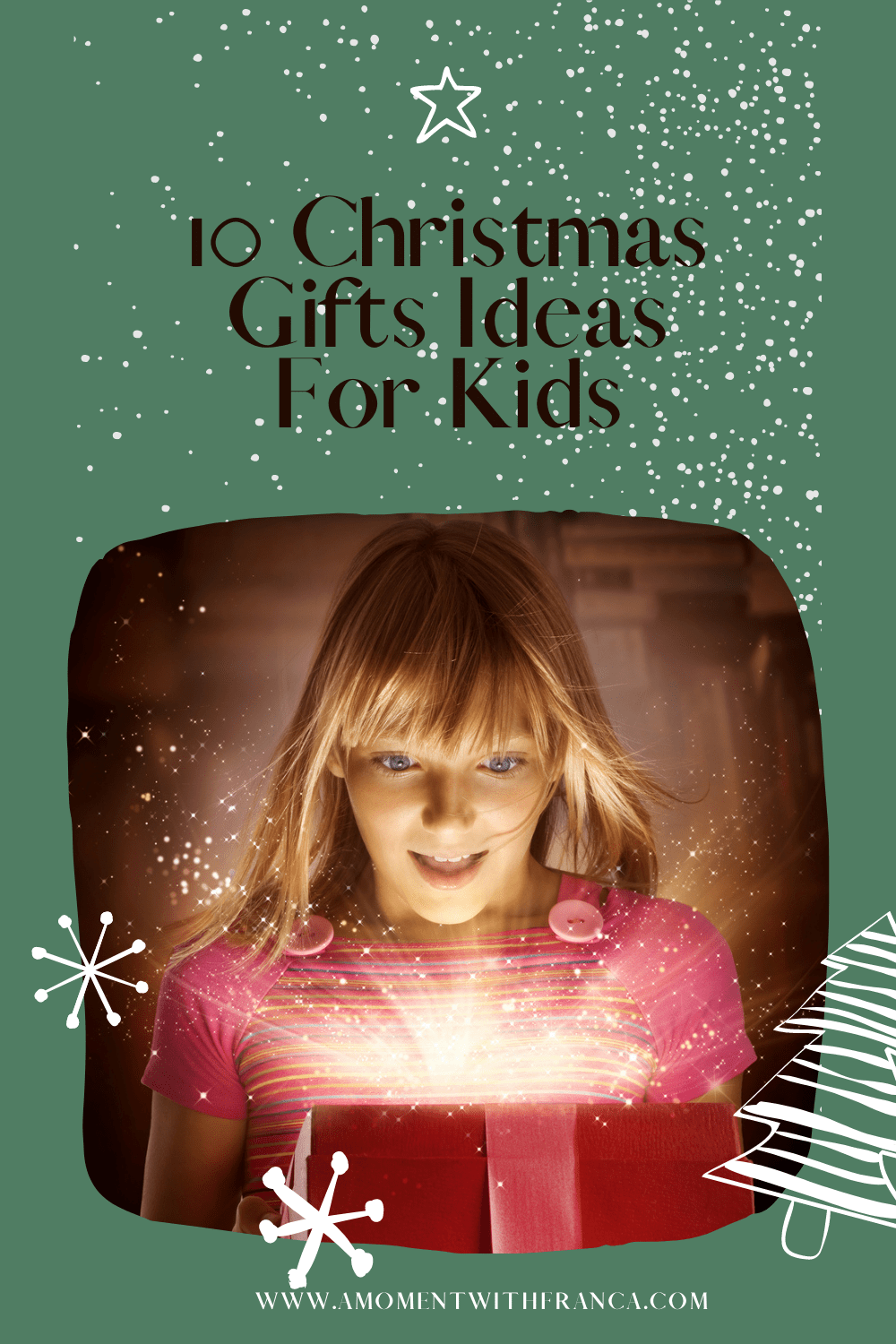 10 Christmas Gifts Ideas For Kids • A Moment With Franca