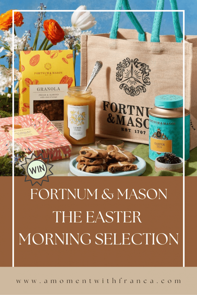 Fortnum & Mason Hampers: Win The Easter Morning Selection • A Moment With Franca