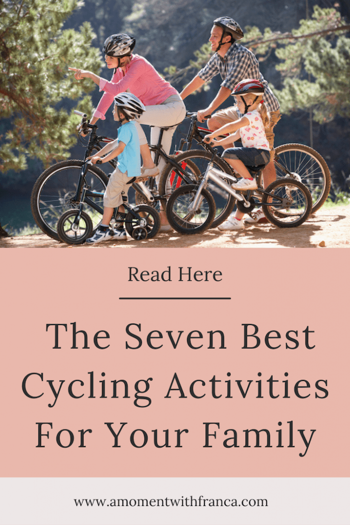 The 7 Best Cycling Activities For Your Family • A Moment With Franca