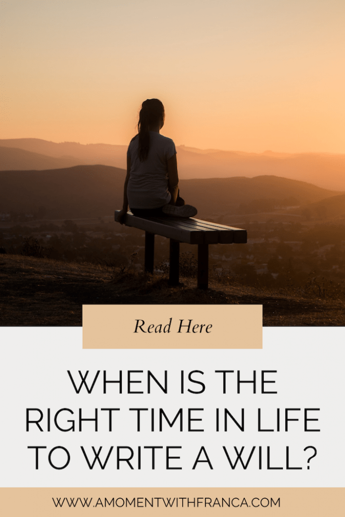 When is The Right Time in Life to Write a Will?