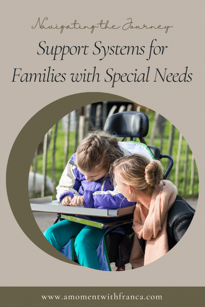 Navigating the Journey: Support Systems for Families with Special Needs • A Moment With Franca
