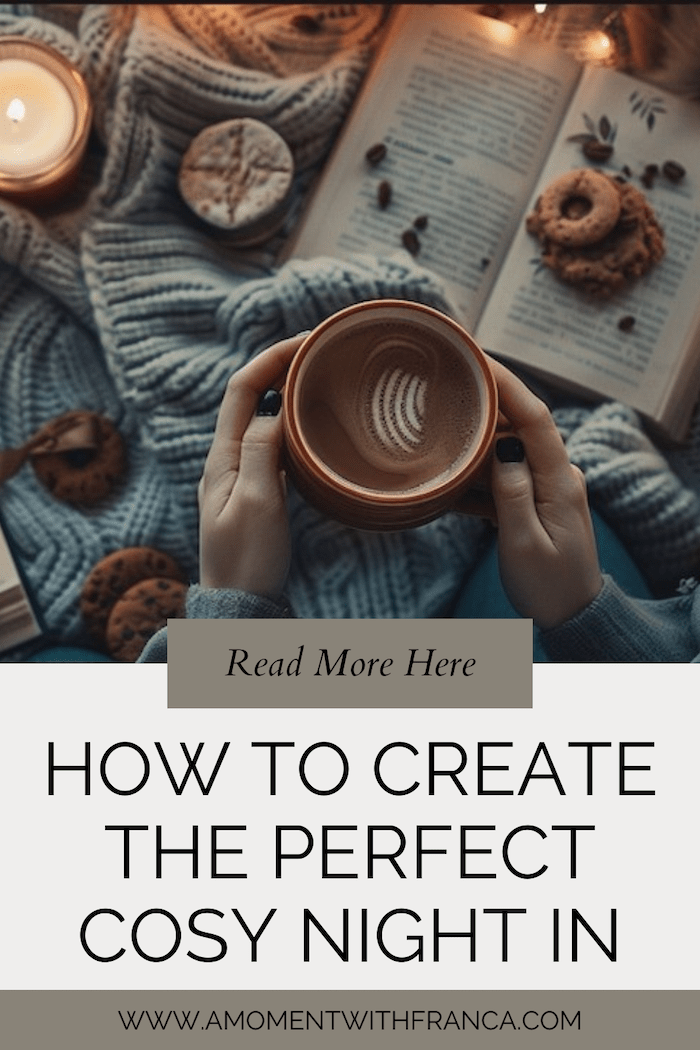 How to Create the Perfect Cosy Night In - 5 Easy Ways